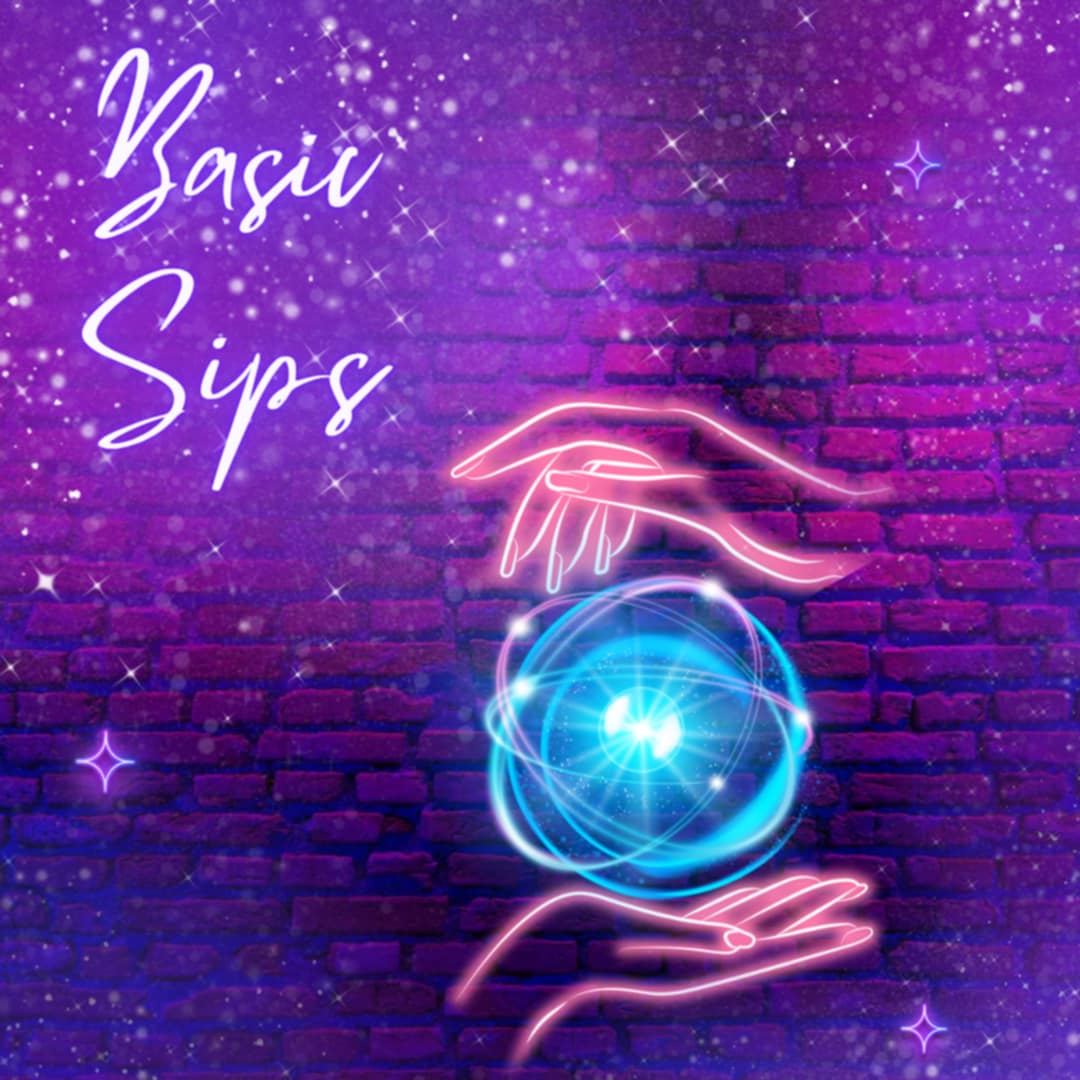 Basic Sips – Sip Happens