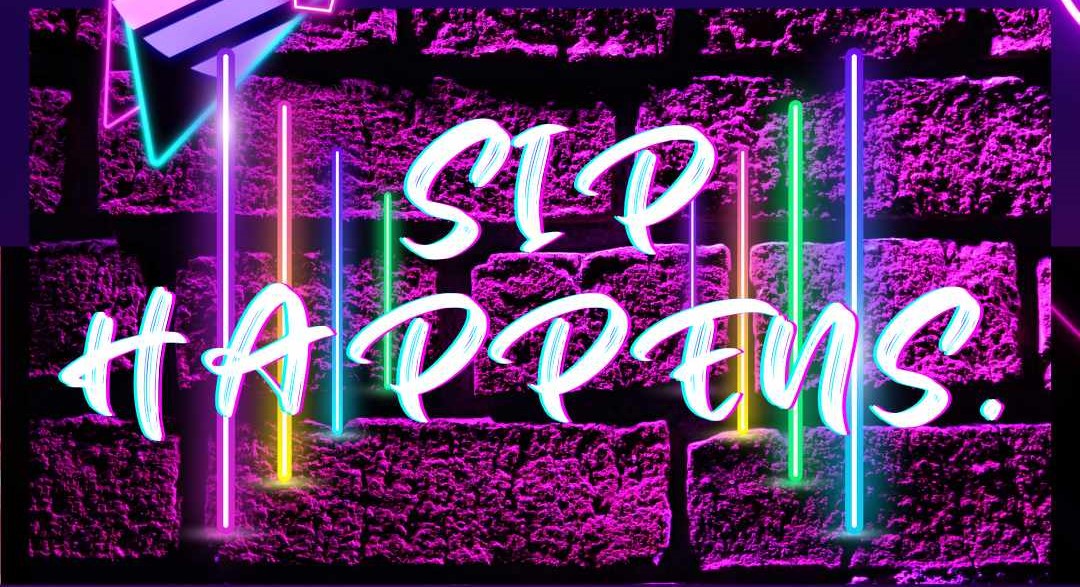 Sip Happens